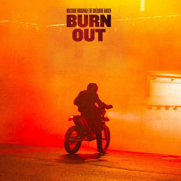 BURN OUT Original Soundtrack | Grégoire Auger | Bookmaker Records