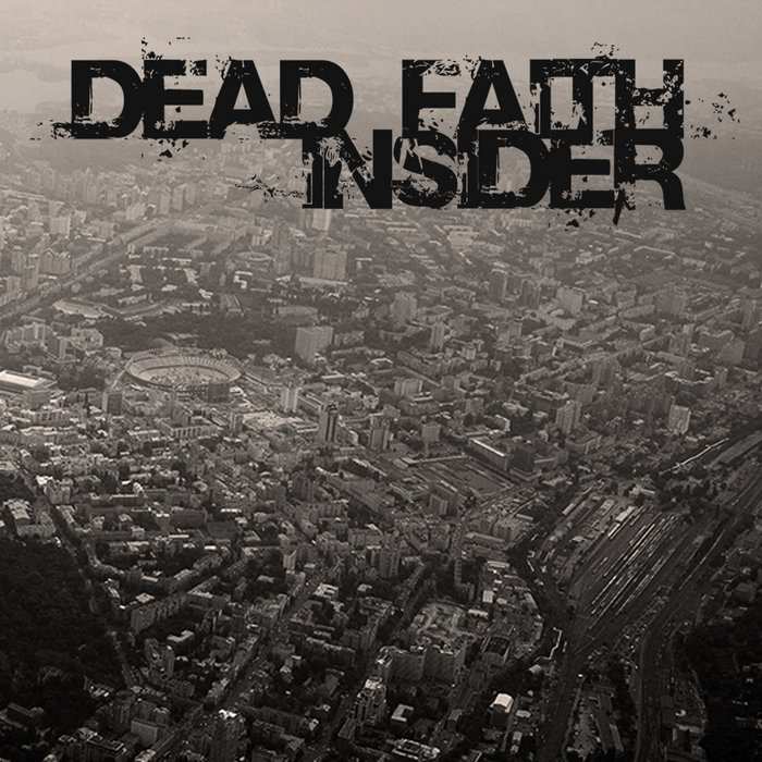 Insider | Dead Faith