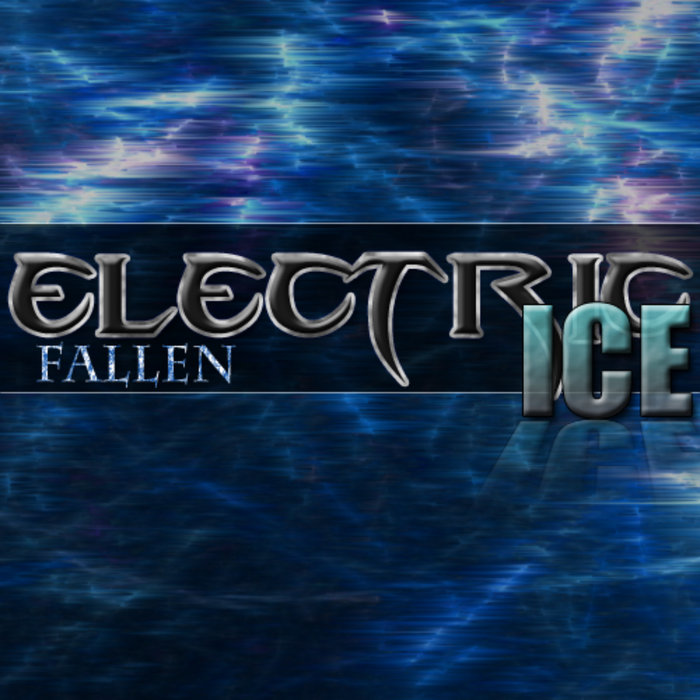 Fallen | Electric Ice