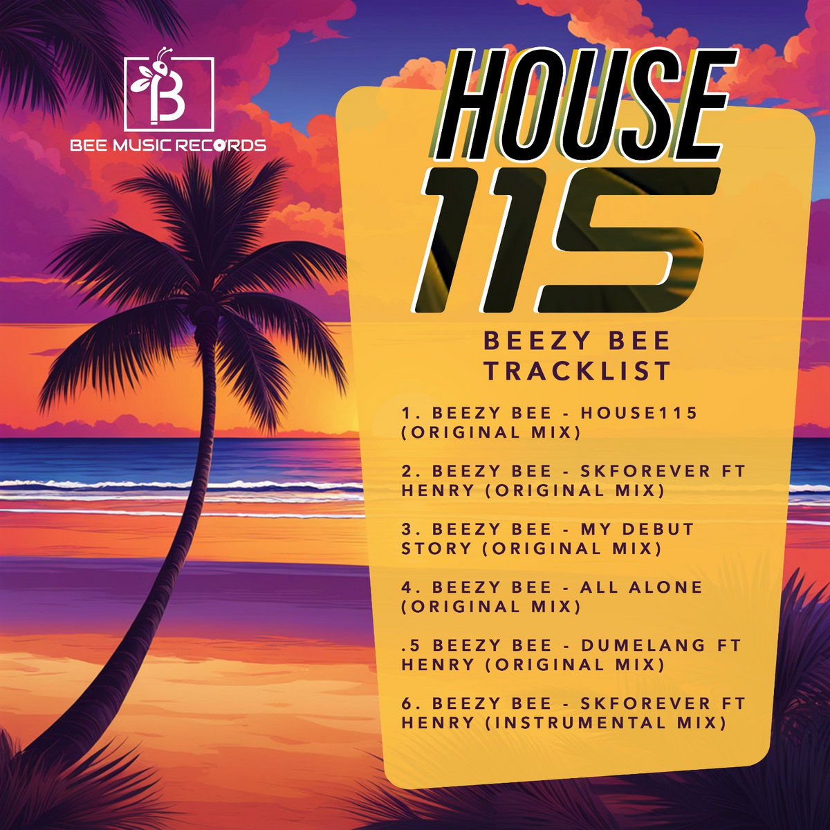 House 115 EP | Beezy Bee