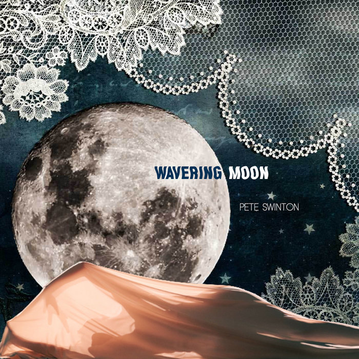 Wavering Moon | Pete Swinton | Shadow Tears