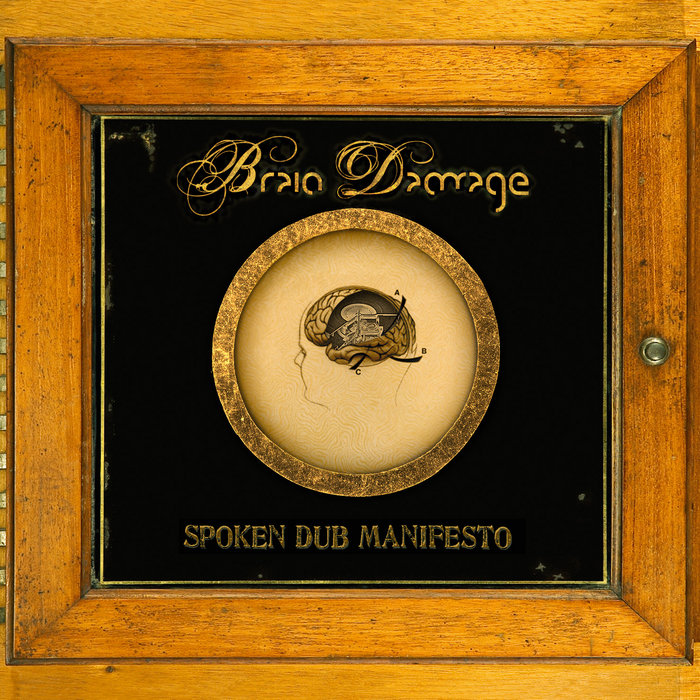 Spoken Dub Manifesto | Brain Damage