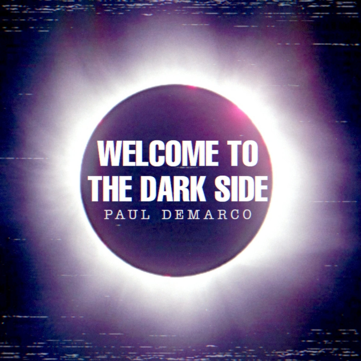 Welcome To The Dark Side | Paul Demarco | Paul deMarco