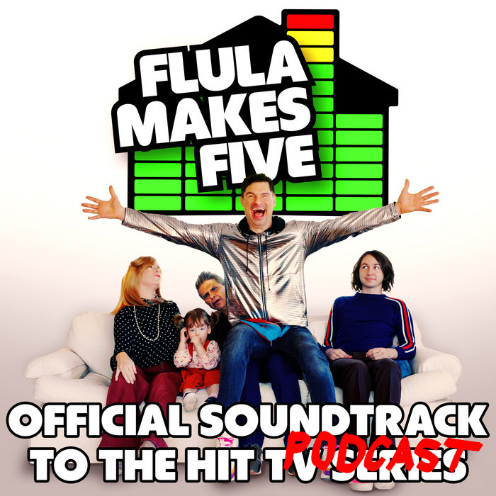 Flula Makes Five Official Soundtrack | Flula Borg and Various Artists ...