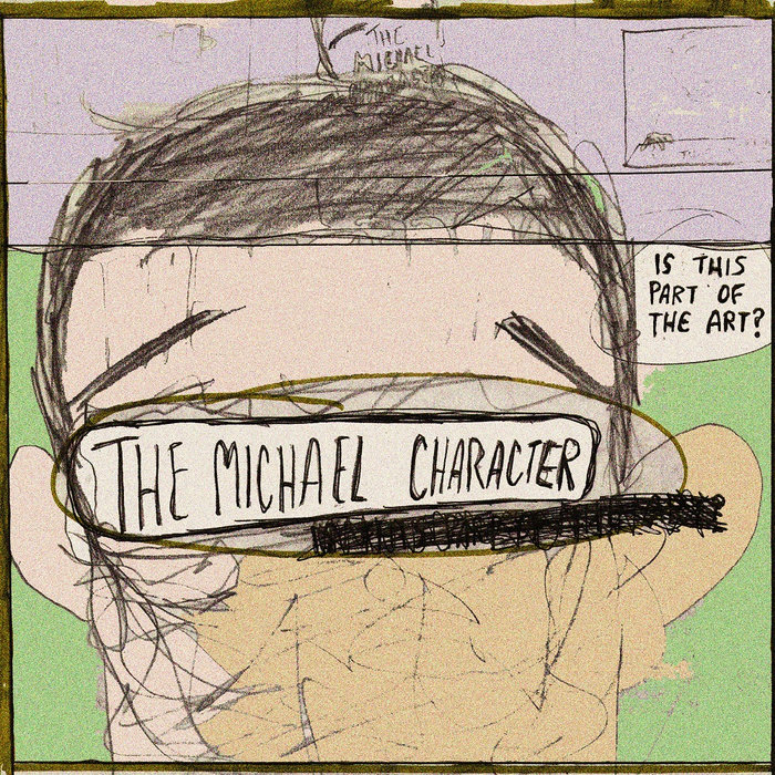 ...Is This Part Of The Art? | The Michael Character