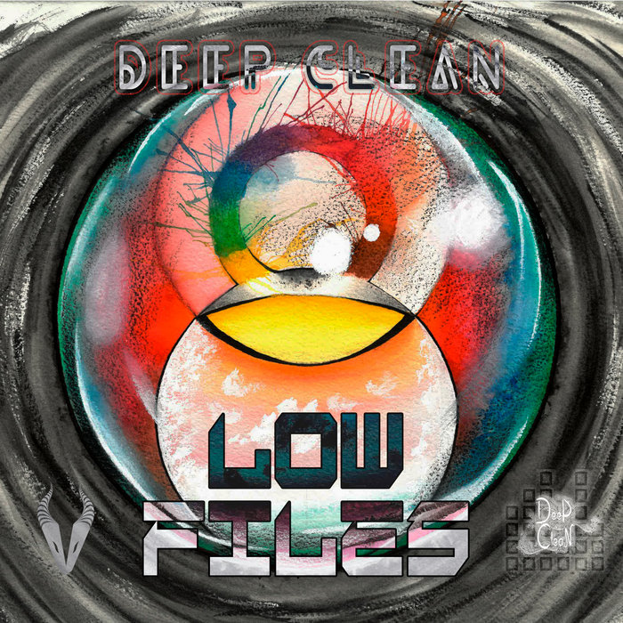 LOW-FILES | Deep Clean