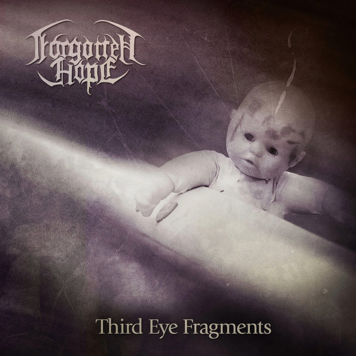 Third Eye Fragments | Forgotten Hope