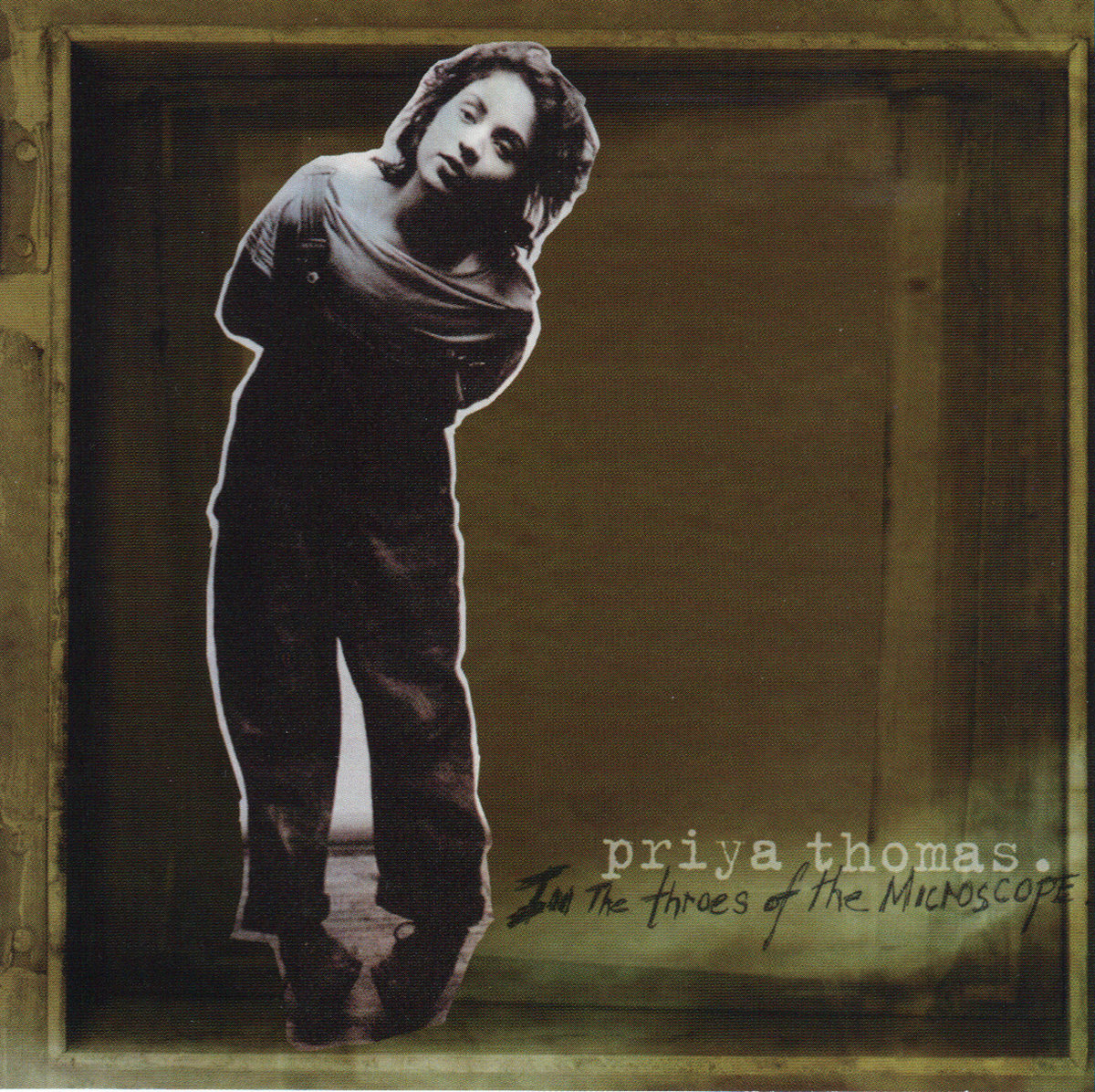 In the Throes of the Microscope | PRIYA THOMAS