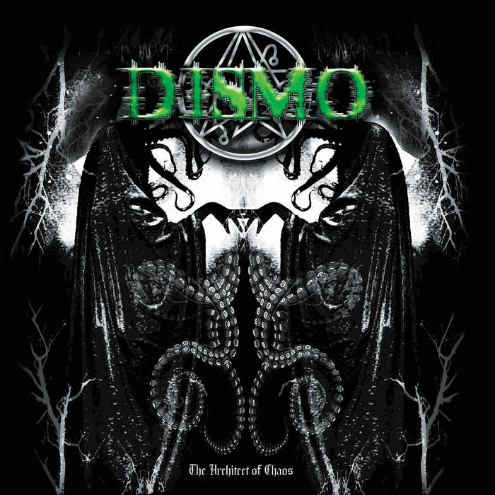 DISMO - The Architect Of Chaos | France, Black, Death, Grind