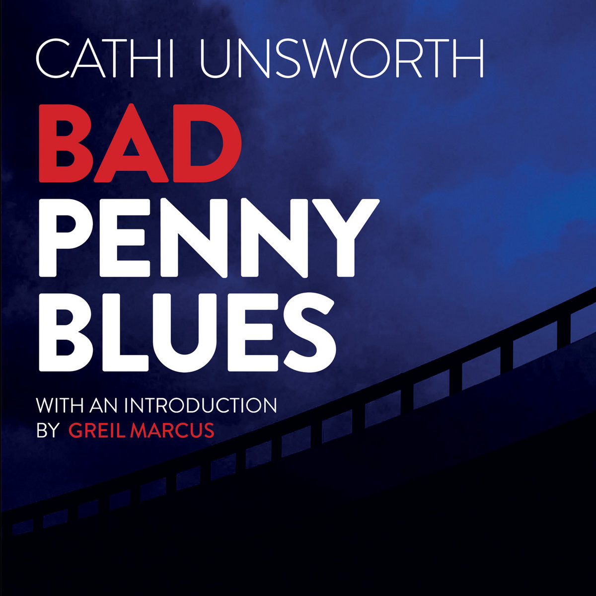 Bad Penny Blues | Cathi Unsworth & Travis Elborough | Strange Attractor ...