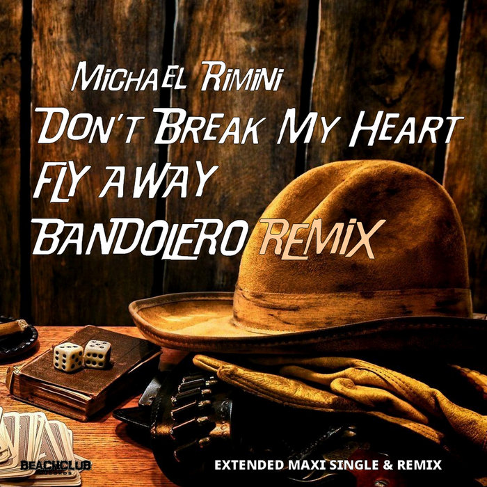 Michael Rimini - Don't Break My Heart / Fly Away | Beach Club Records