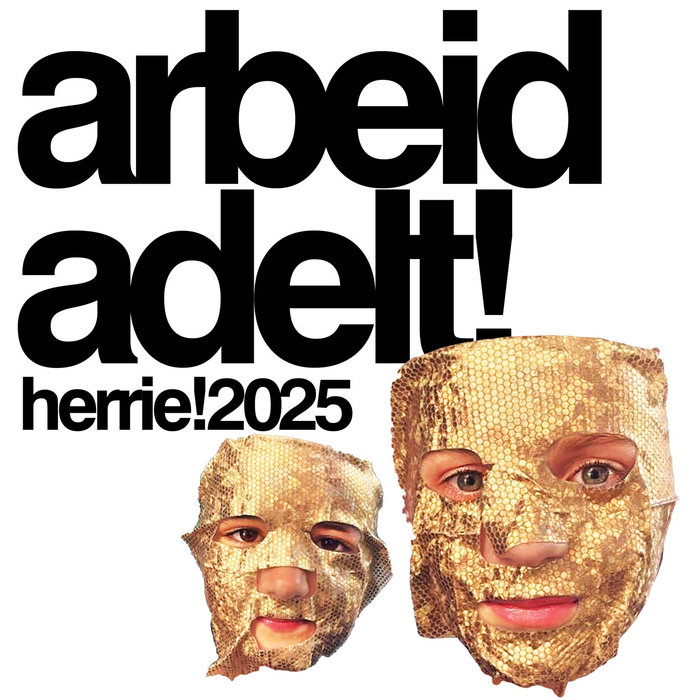 HERRIE! | Arbeid Adelt!