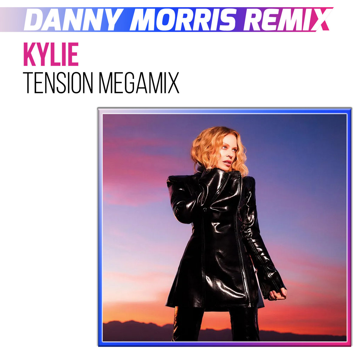 Tension MEGAMIX | Kylie | Danny Morris