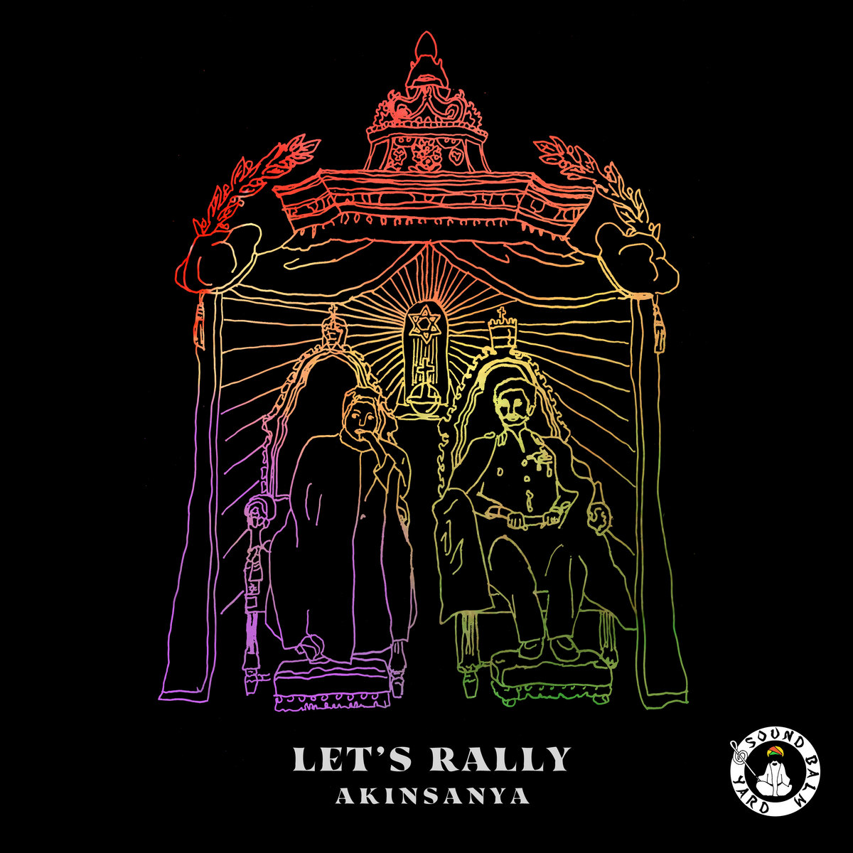 Let’s Rally | Akinsanya | Sound Balm Yard