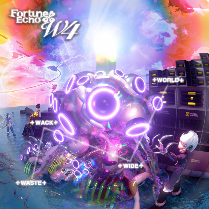 W4 -World Wide Wack Waste- | Fortune Echo