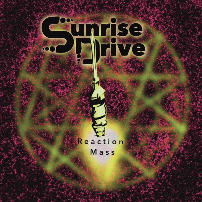 Reaction Mass | Sunrise Drive