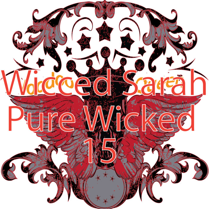 Pure Wicked 15 | Wicced Sarah Church