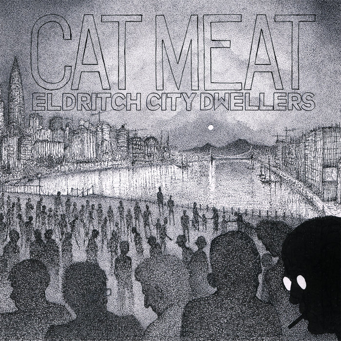 Eldritch City Dwellers | Cat Meat
