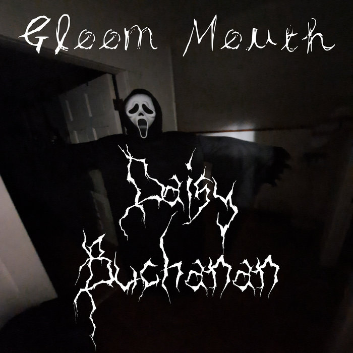 Gloom Mouth/Daisy Buchanan-Split | Gloom Mouth
