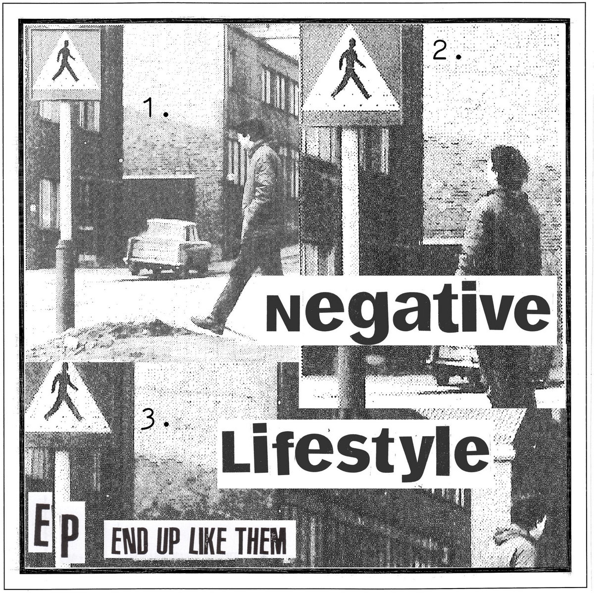 Negative Lifestyle - End Up Like Them | Negative Lifestyle | Signaler ...