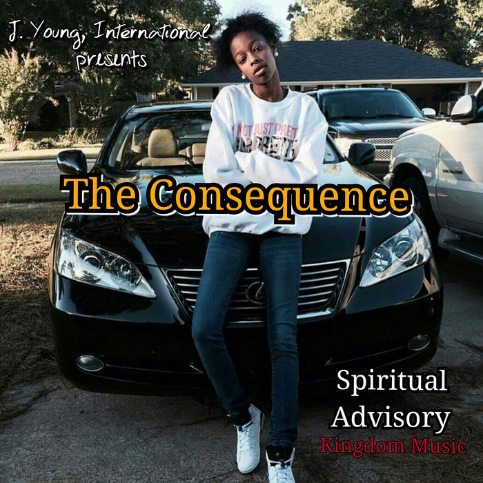 The Consequence Album | J. Young International | J. Young, International