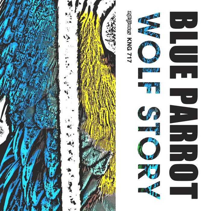 Blue Parrot | Wolf Story | King Street Sounds