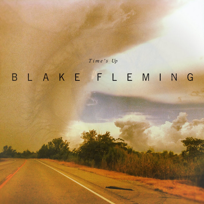 Time's Up | Blake Fleming | Owl Records