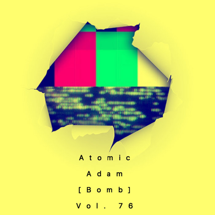Vol. 76 | Atomic Adam [Bomb] | Concrete Earth