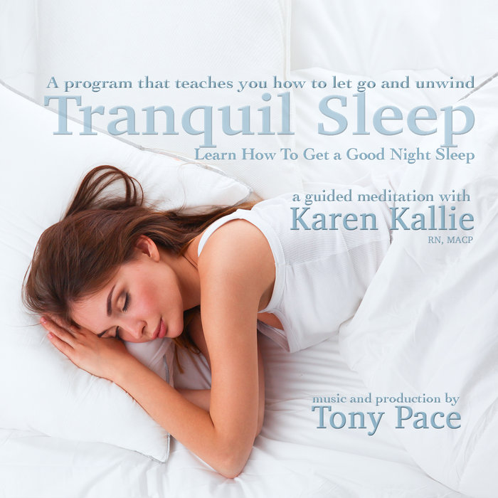 Tranquil Sleep only $10.00 | Karen Kallie