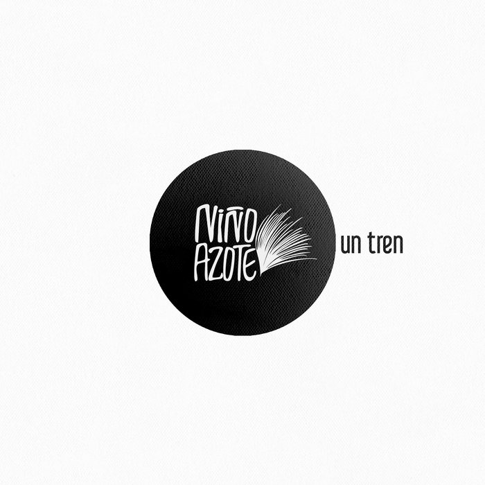 Un Tren! | Niño Azote | NIÑO AZOTE