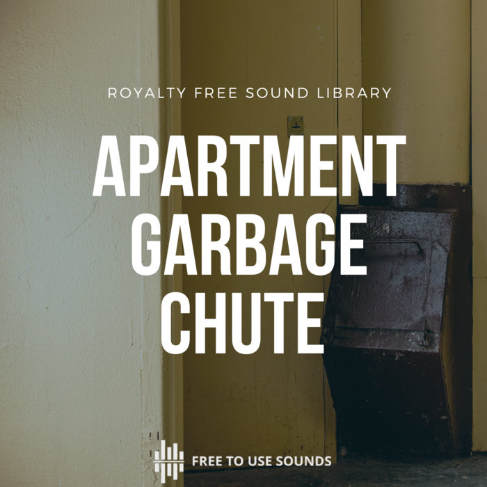 Free Garbage Chute Sound Effects | freetousesounds