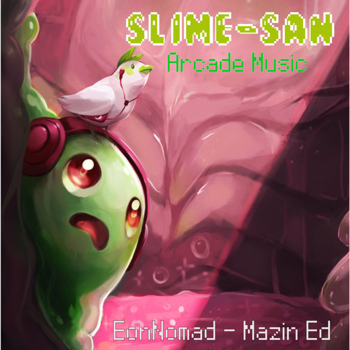 Slime-San Arcade Music | EonNomad, Mazin Ed | Edgar Castro