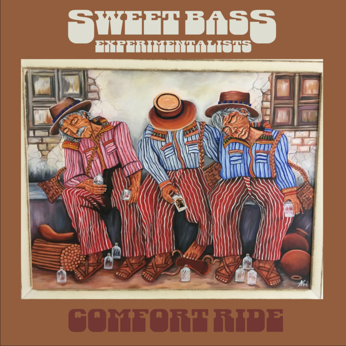 Comfort Ride | Sweet Bass Experimentalists | Sweet Base