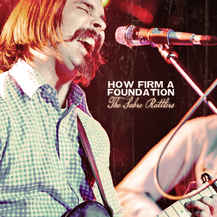 How Firm A Foundation | Mark Abernathy