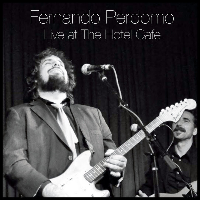 Live At The Hotel Cafe | Fernando Perdomo