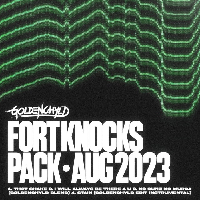 Goldenchyld Presents: The Fort Knocks Pack (August 2023) | Goldenchyld
