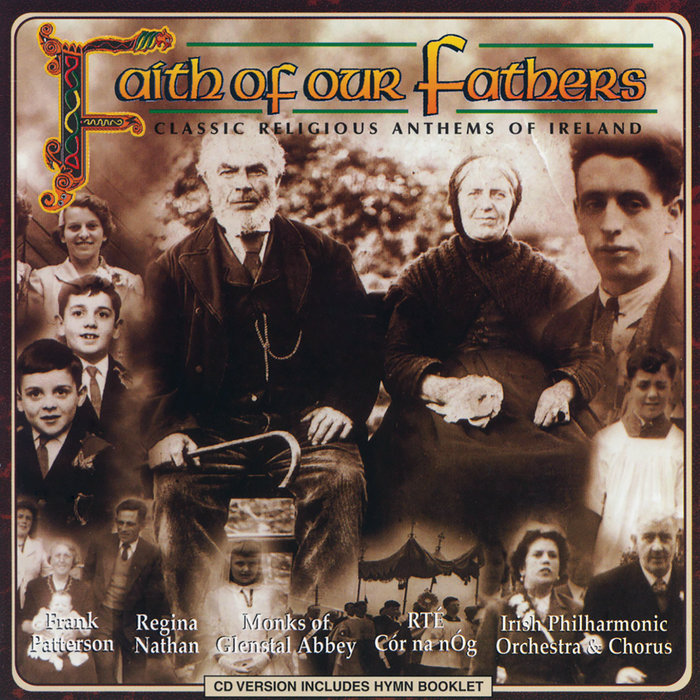 Faith of our Fathers: Classic Religious Anthems of Ireland | Various ...