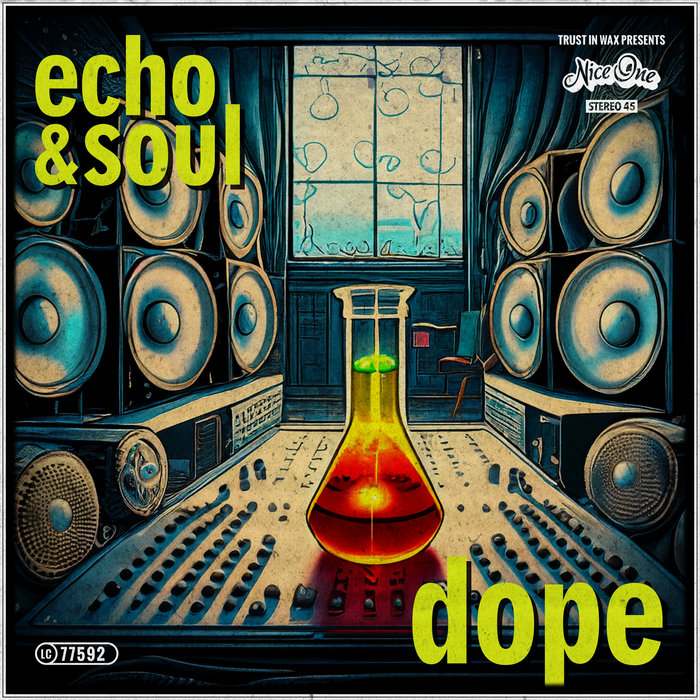 Dope (Original & Kicky Ring Remix) | echo & soul | Trust in Wax