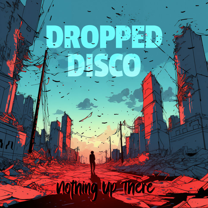 Nothing Up There | Dropped Disco