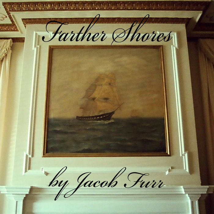 Farther Shores EP | Jacob Furr