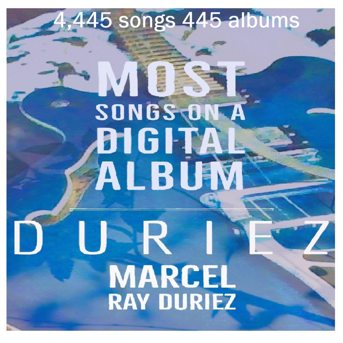 Full album of 5,000 songs | marcel ray duriez | Marcel Ray Duriez