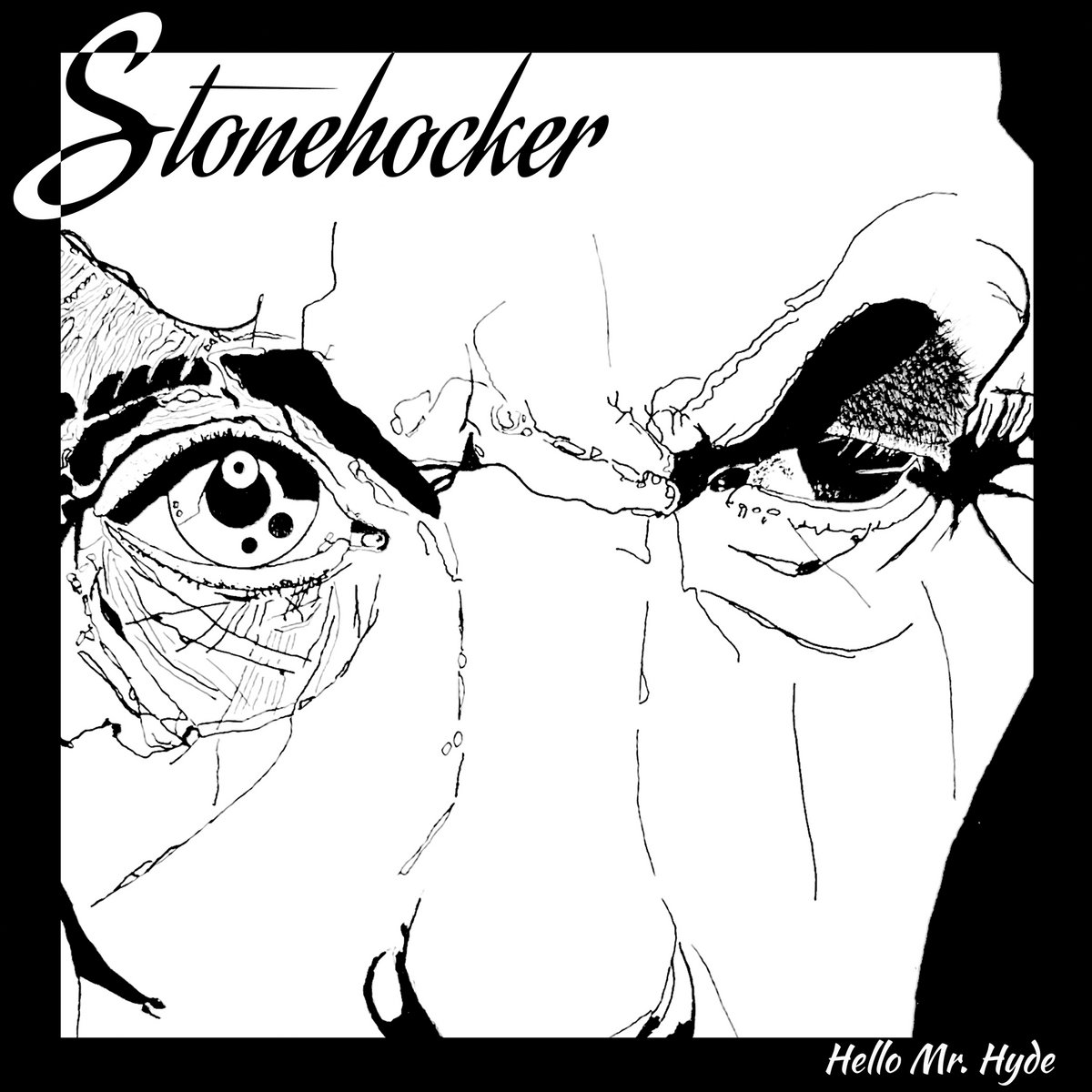 Hello Mr. Hyde | Stonehocker
