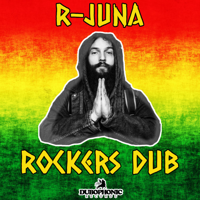 Rockers Dub [FREE DOWNLOAD] | R-Juna | Dubophonic Records