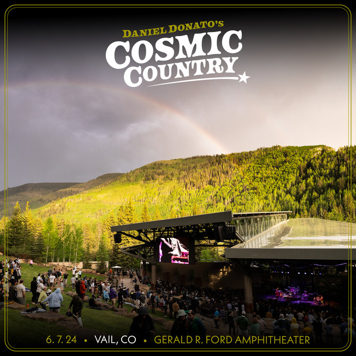 Vail, Colorado (2024-06-07) | Daniel Donato's Cosmic Country | Daniel ...