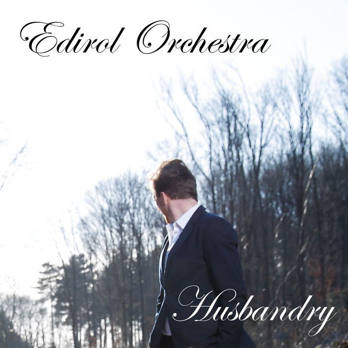 Husbandry | Edirol Orchestra