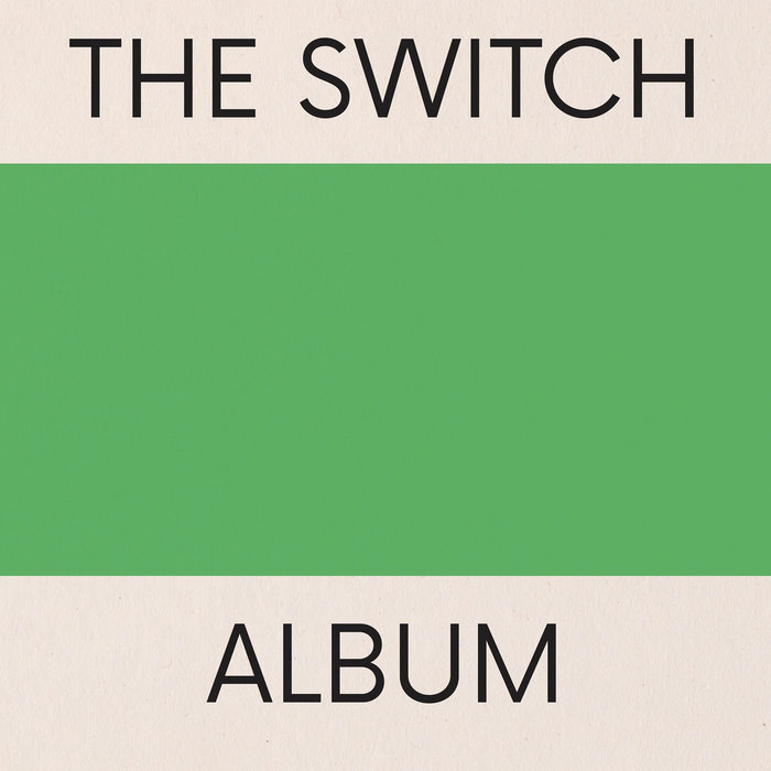 The Switch Album | The Switch