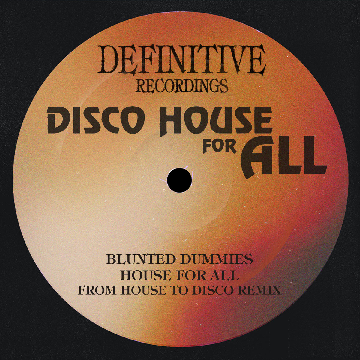 Blunted Dummies - House For All (From House to Disco Remix) | From ...