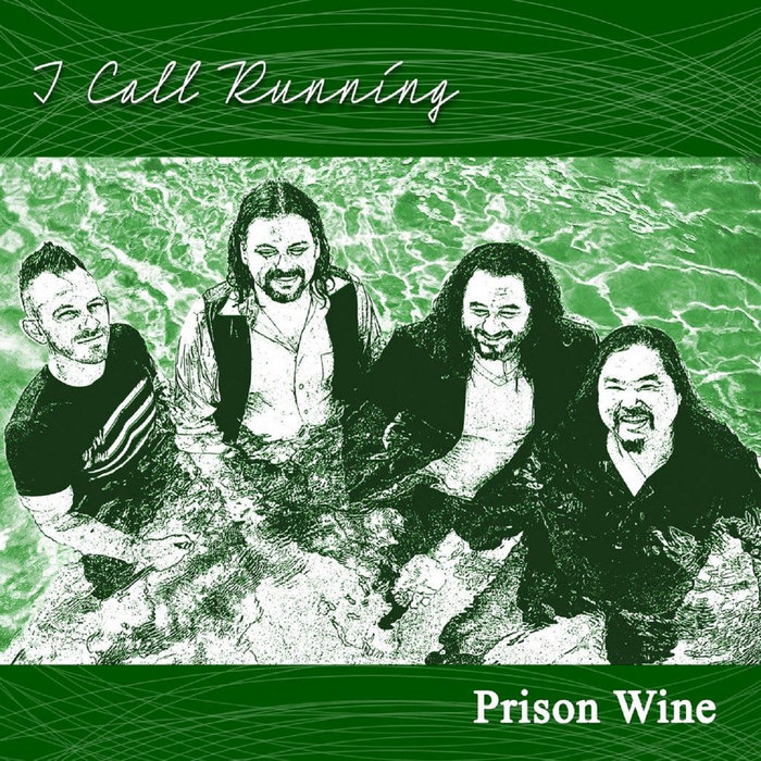 I Call Running | Prison Wine