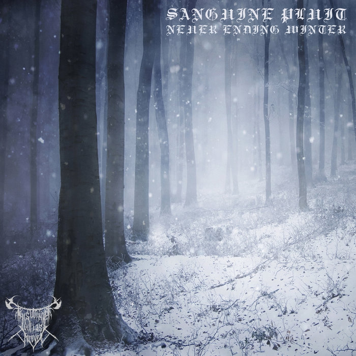 Never Ending Winter | Sanguine Pluit