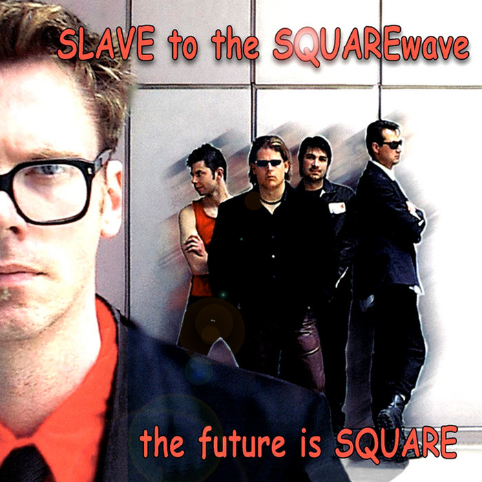 the future is SQUARE (2024 Remaster) | SLAVE to the SQUAREwave